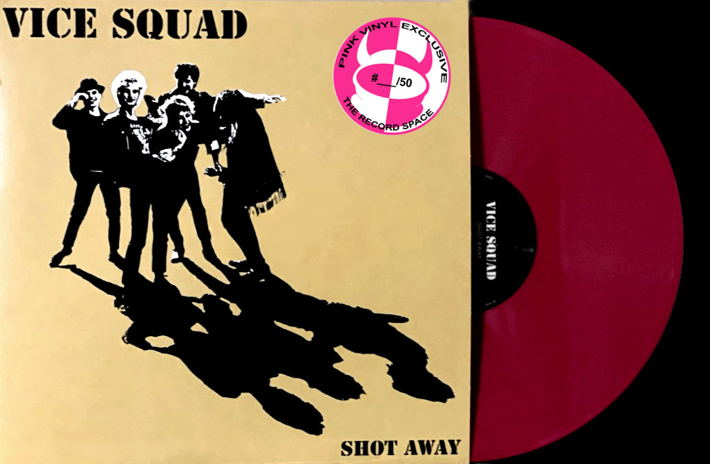 Vice Squad "Shot Away" TRS Exclusive Pink Vinyl /50 – The Record Space